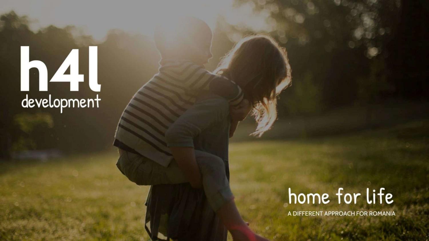 Home for life - H4L - a different way of living in Romania